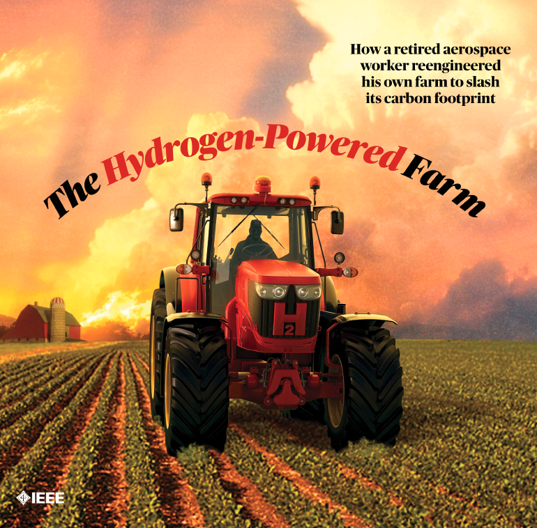 The Hydrogen-Powered Farm: Jay Schmuecker featured in IEEE Spectrum ...